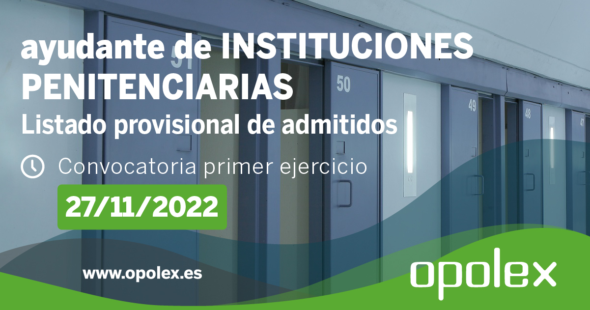 Listado provisional de admitidos y convocatoria primer ejercicio IIPP ...