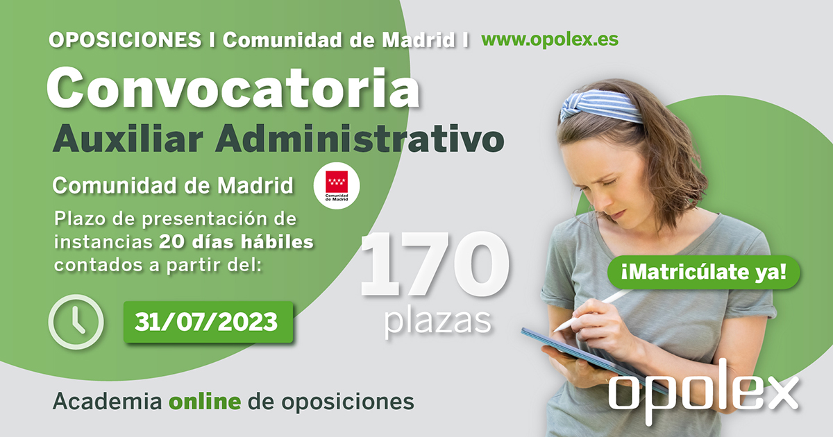 Convocatoria Auxiliar Administrativo Comunidad de Madrid - Opolex Convocatoria Auxiliar Administrativo Comunidad de Madrid - Opolex